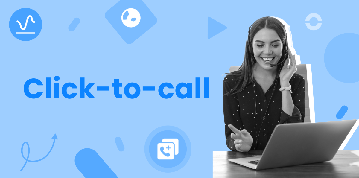 Unlocking the Benefits of Click-to-Call: A Complete Overview | Ringover